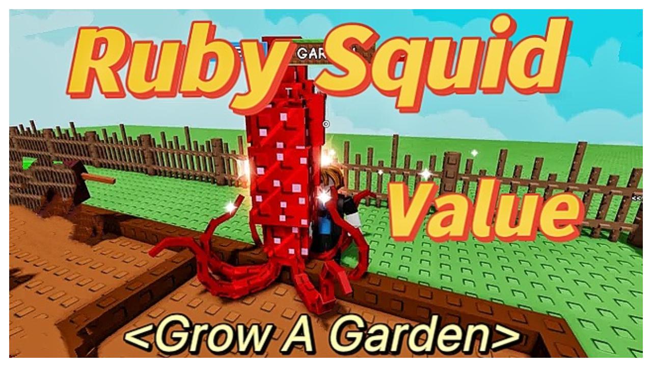 Ruby Squid Value In Grow a Garden